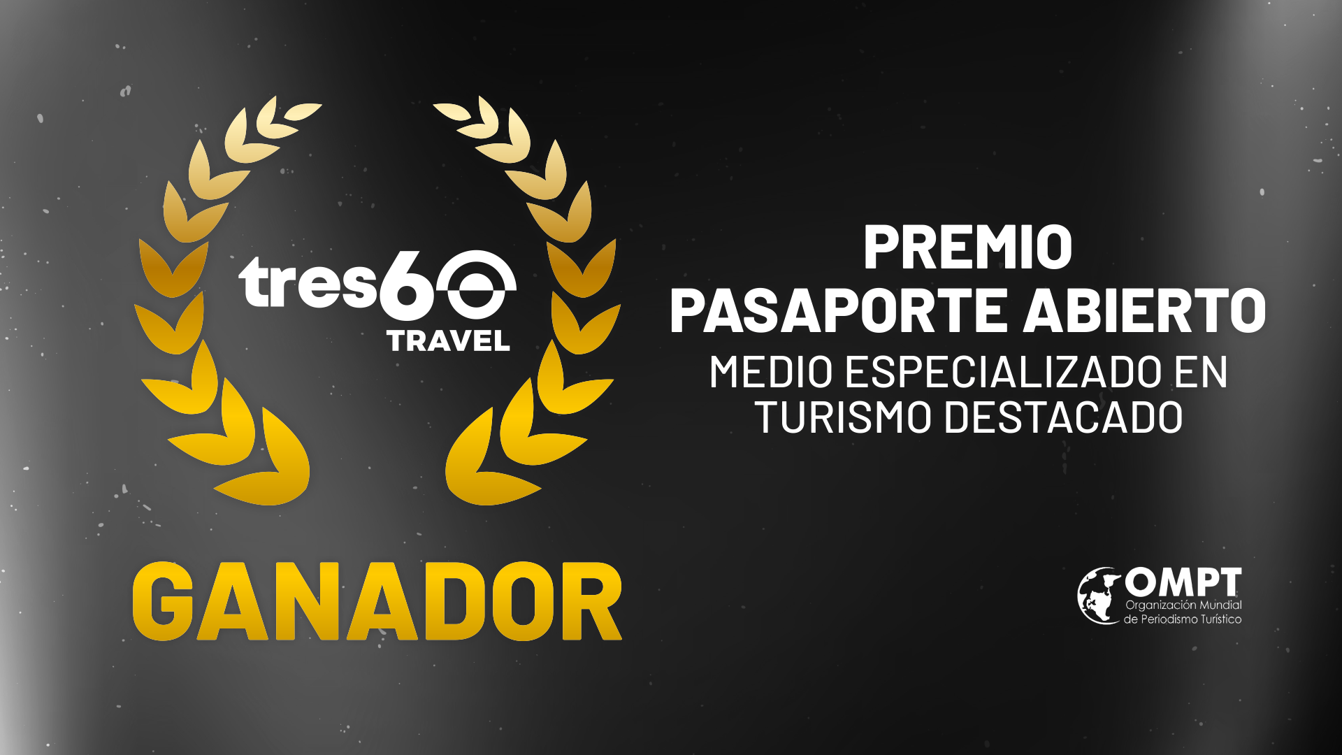 Tres60.Travel es reconocido por su trabajo periodístico con el Premio Pasaporte Abierto 2024 ...